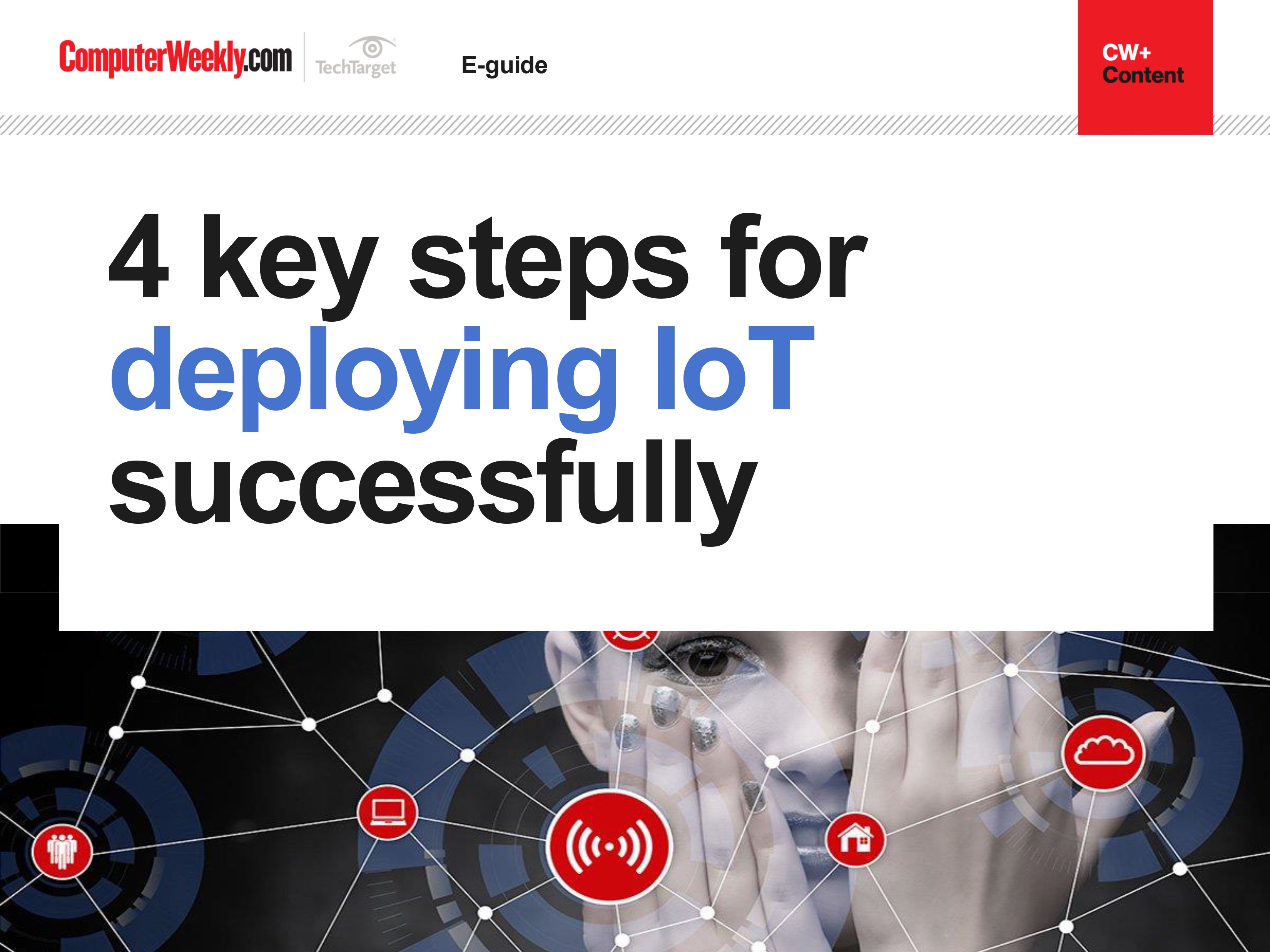 4 key steps for deploying IoT successfully | Computer Weekly