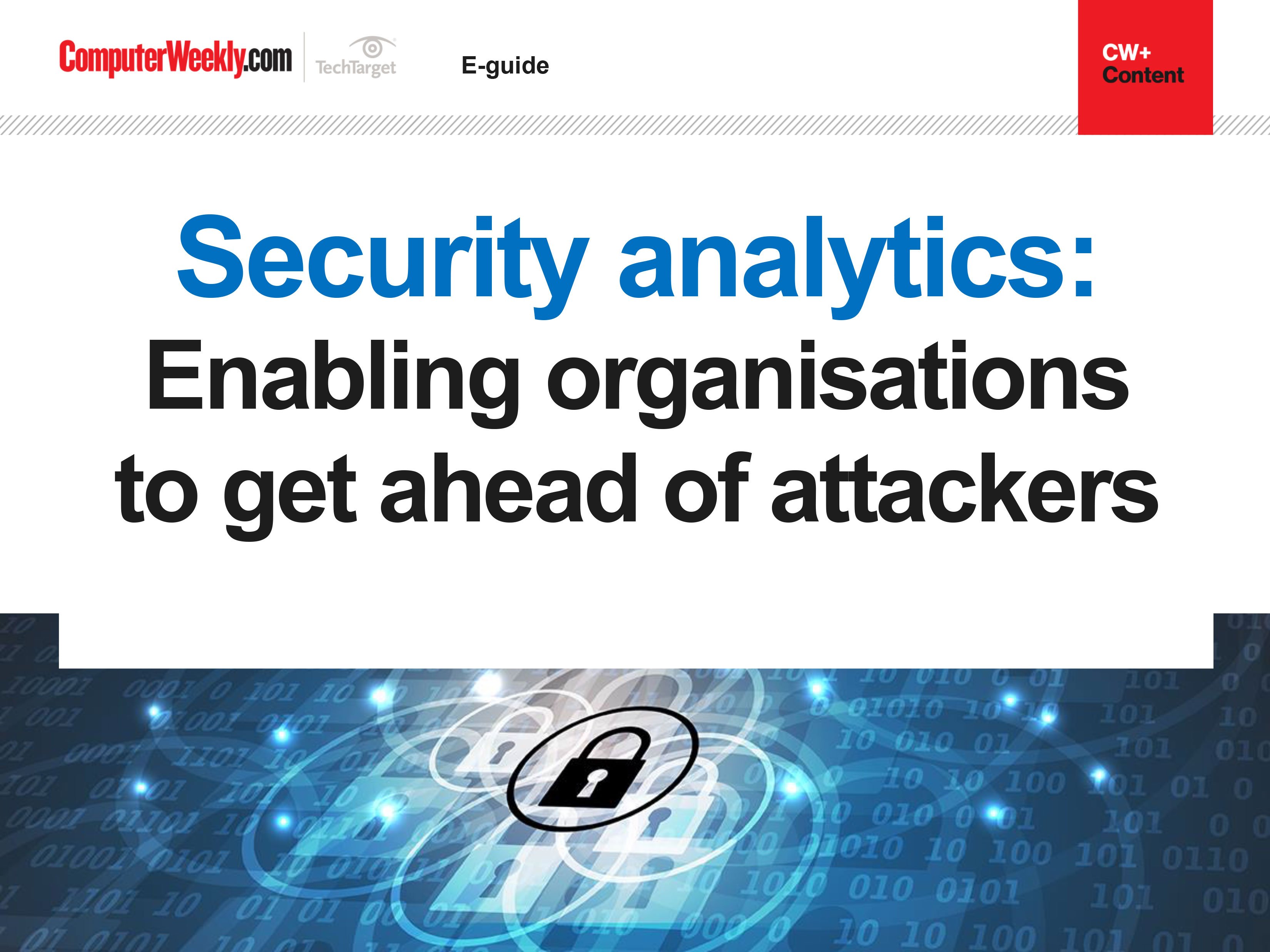 Security analytics: Enabling organisations to get ahead of attackers ...