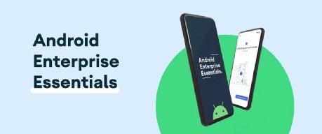 Google launching basic Android device management
